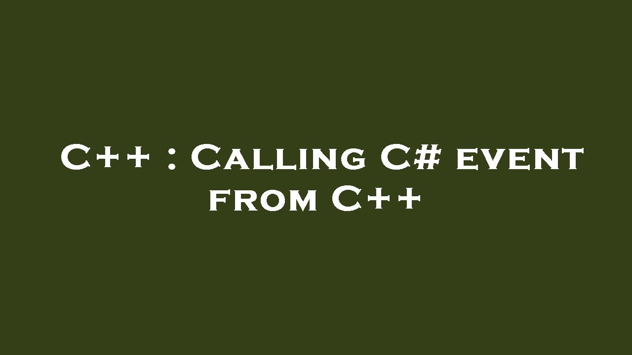 C Calling C Event From C Youtube 9418