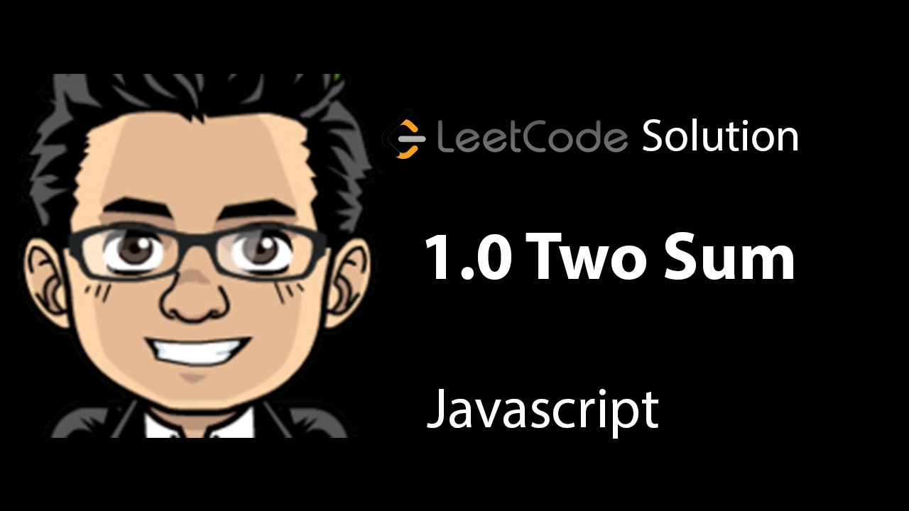Leetcode Solution 10 Two Sum Javascript Youtube