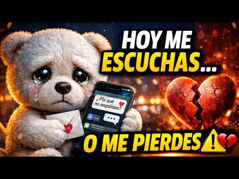 ÚLTIMA ADVERTENCIA: SI NO ESCUCHAS ESTO HOY, MAÑANA SERÁ TARDE 💔 | CARTA DE AMOR