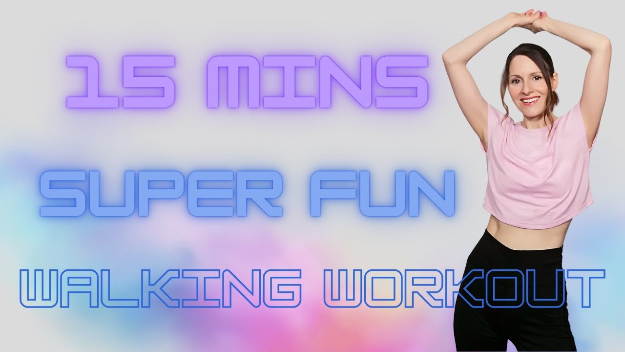 15 MINS DANCE AND WALK WORKOUT / Super Fun / Full Body - YouTube
