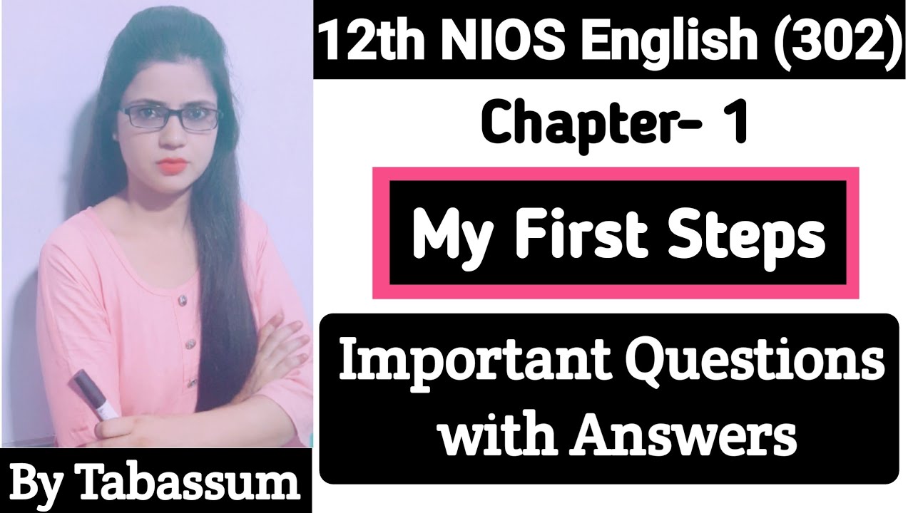 My First Steps |12th NIOS English Chap- 1 Important Questions with ...