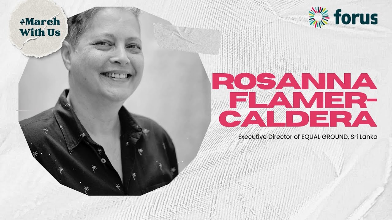 #MarchWithUs - Rosanna Flamer-Caldera on LGBTIQ rights in Sri Lanka ...