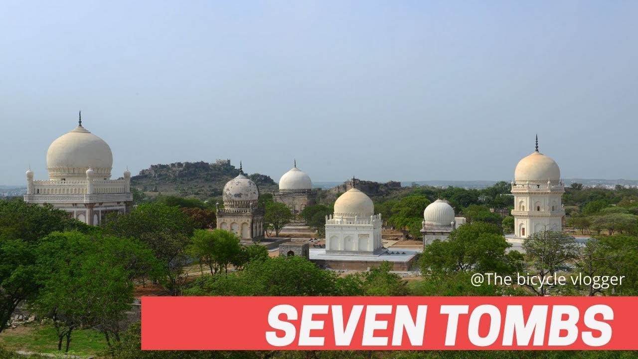 7 Tombs in Hyderabad - YouTube