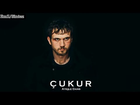Çukur - Ateşle Dans Müziği V1 (4.Sezon) Offical Video