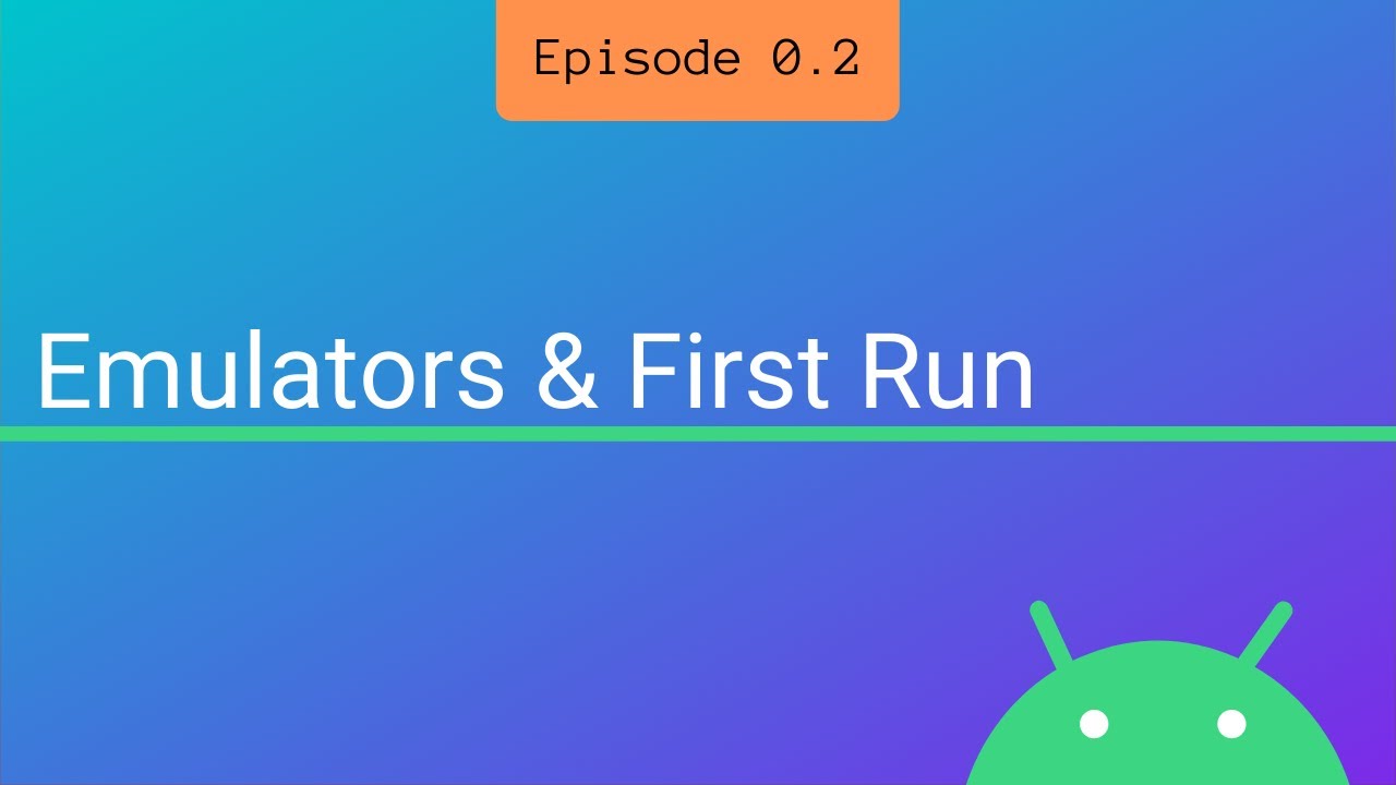 S0 E2: Emulators & First Run - YouTube