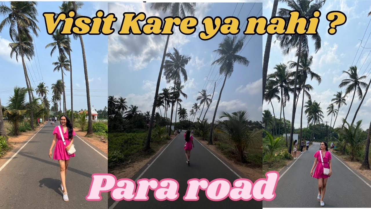 Para road Goa / North goa / Goa itinerary/ North goa tourist place ...