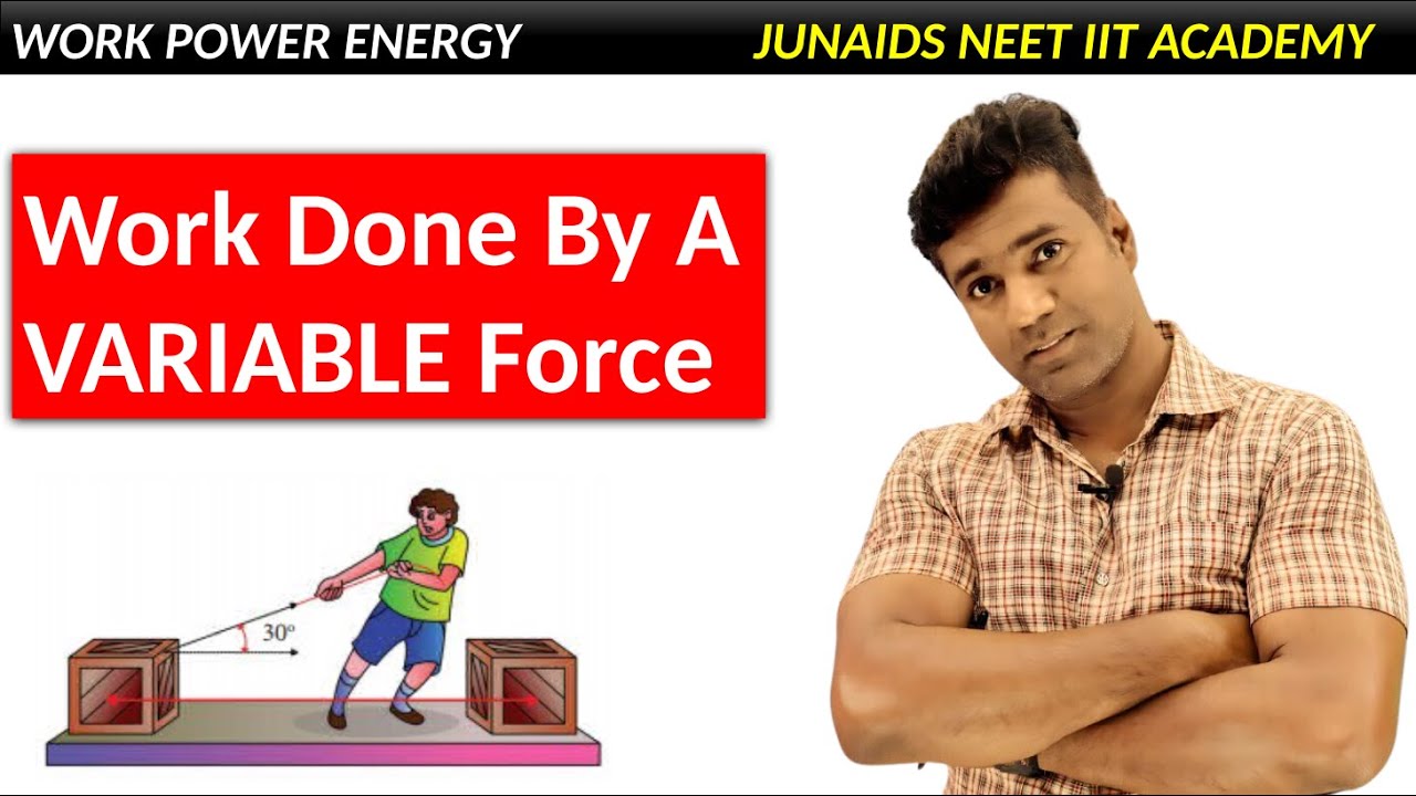 Work Done by a Variable Force | NEET Physics PYQs | Work Power Energy ...