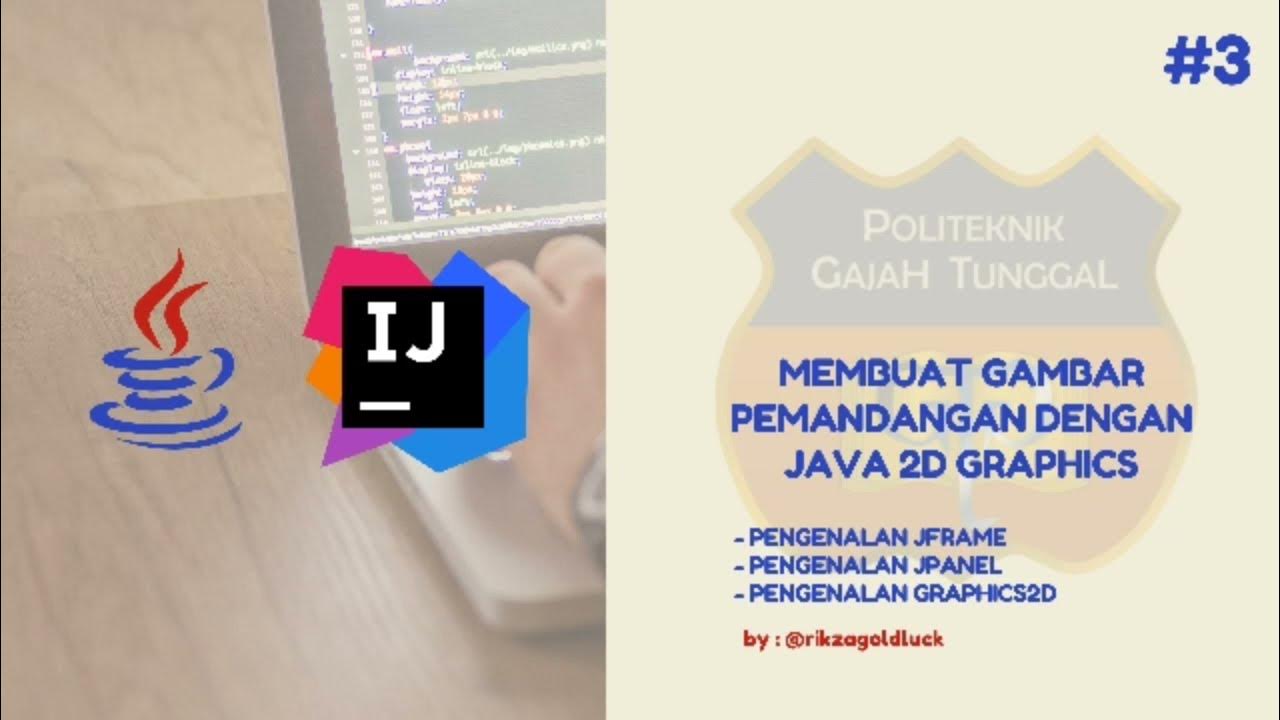 Laporan 3 - Membuat Gambar Pemandangan dengan Java 2D Graphics (17 ...