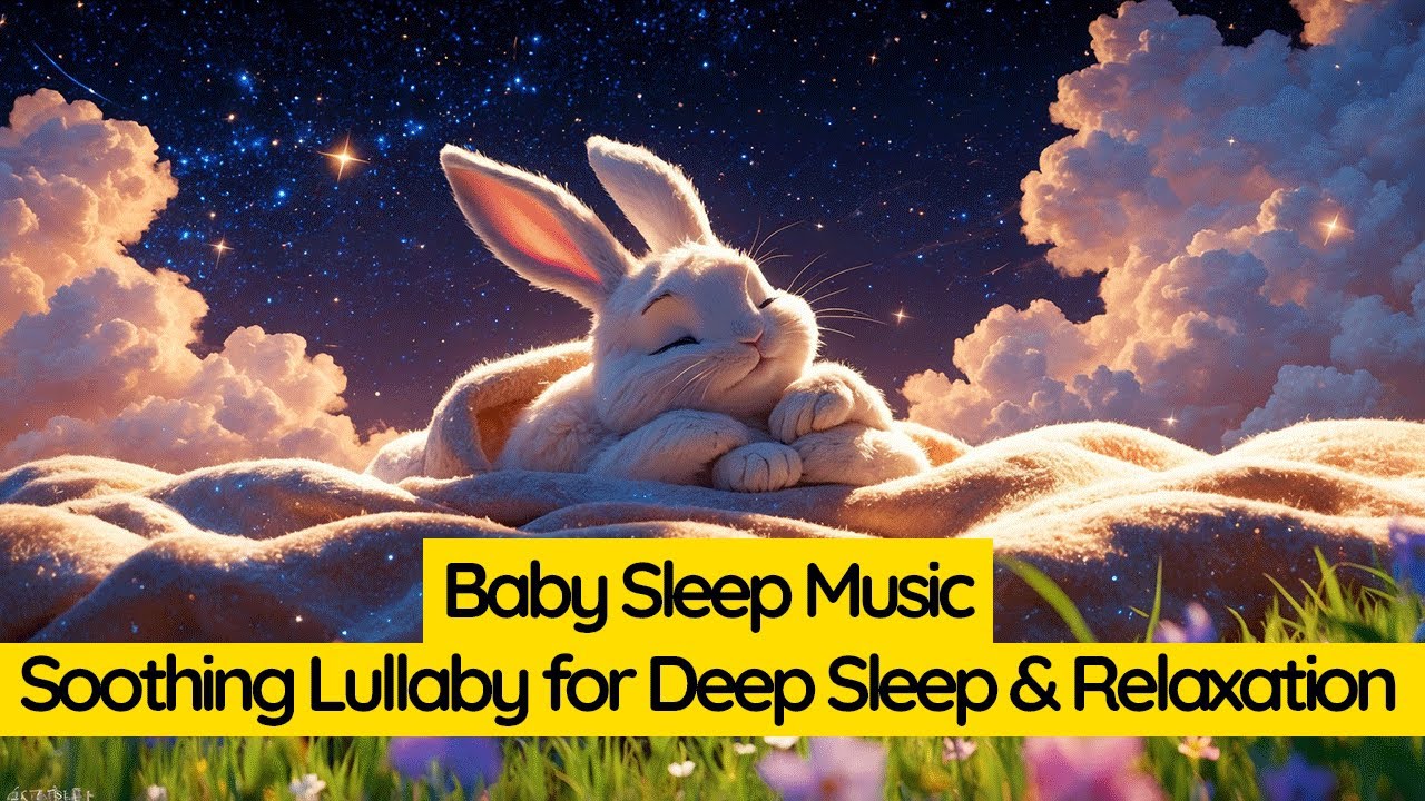 💤 Baby Sleep Music: Soothing Lullaby for Deep Sleep & Relaxation 🌙 ...