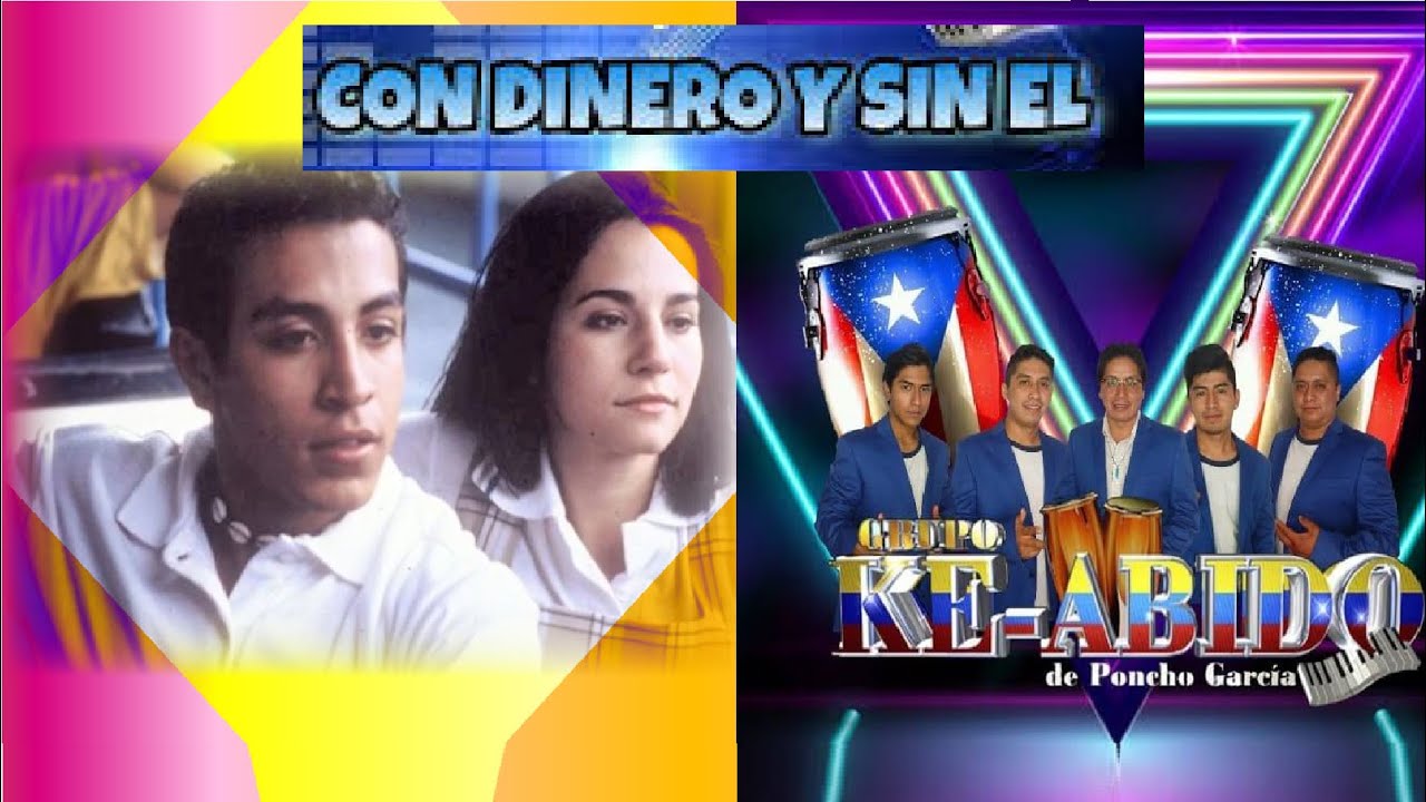 Grupo Keabido - Con dinero y sin el. - YouTube