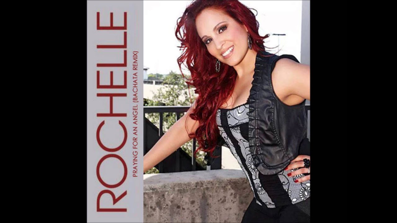 Rochelle - Praying for An Angel (Bachata Remix) - YouTube