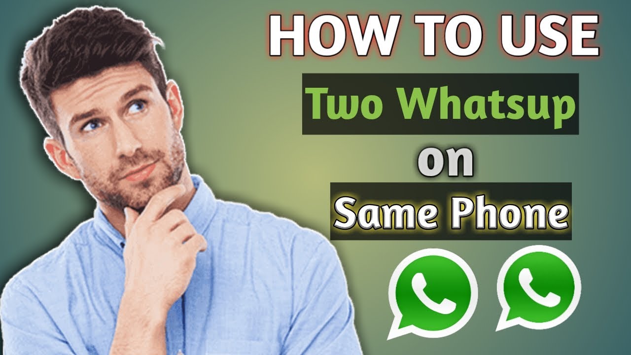 How To Use 2 Whatsapp In One Phone With Different Numbers New Update how-to-use-2-whatsapp-in-one-phone-with-different-numbers-new-update