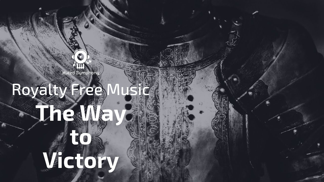 EPIC BATTLE ORCHESTRAL Music with Choir - The Way to Victory by Muted ...