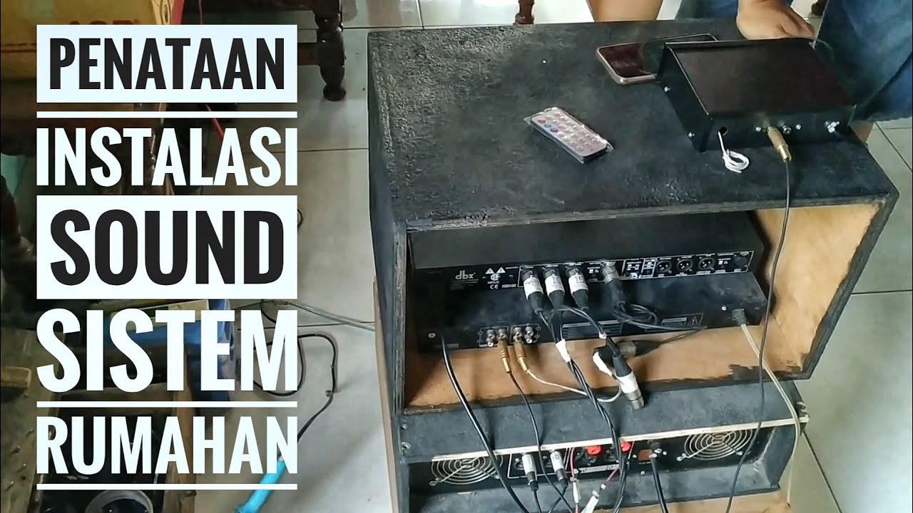 Penataan instalasi sound sistem rumahan - YouTube