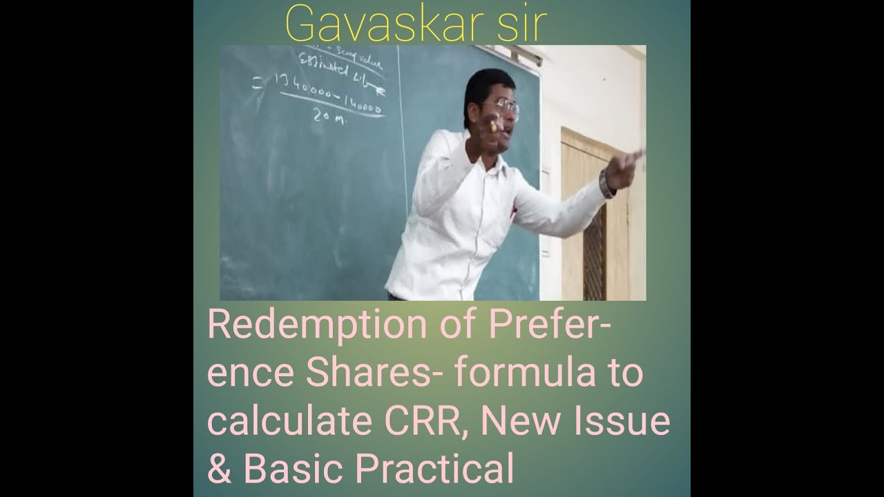 Redemption of Preference Shares- formula to calculate CRR, New Issue ...