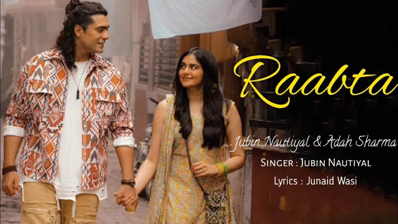 Raabta : Jubin Nautiyal | Jubin Nautiyal New Song | Raabta Adah Sharma ...