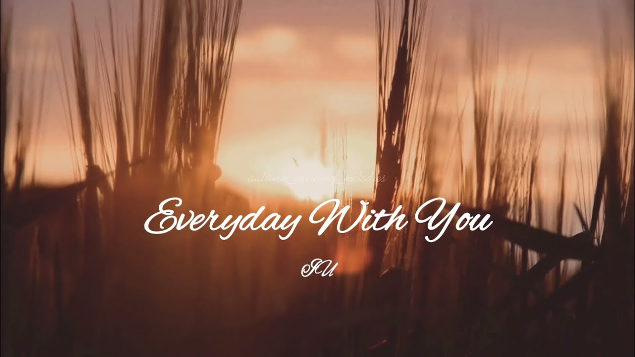 Everyday With You - IU | English Lyrics - YouTube