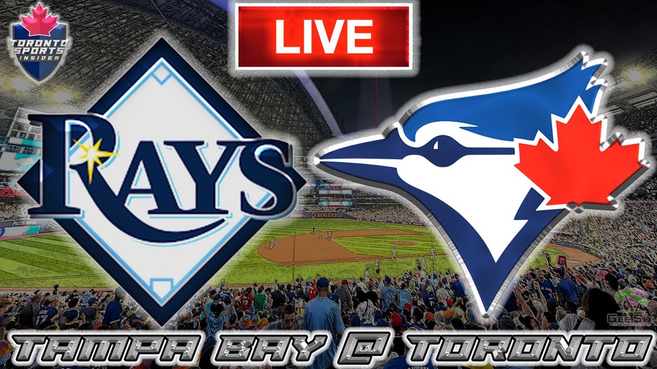 Tampa Bay Rays vs Toronto Blue Jays LIVE Stream Game Audio | MLB LIVE ...