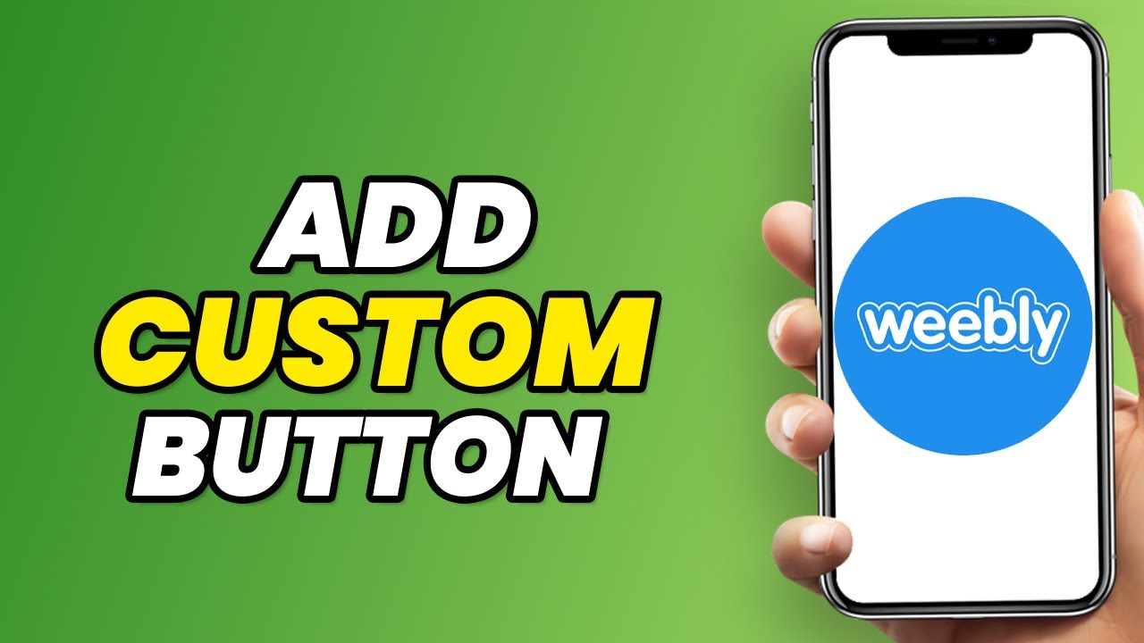 How To Add a Custom Button on Weebly in 2023 (Simple) - YouTube