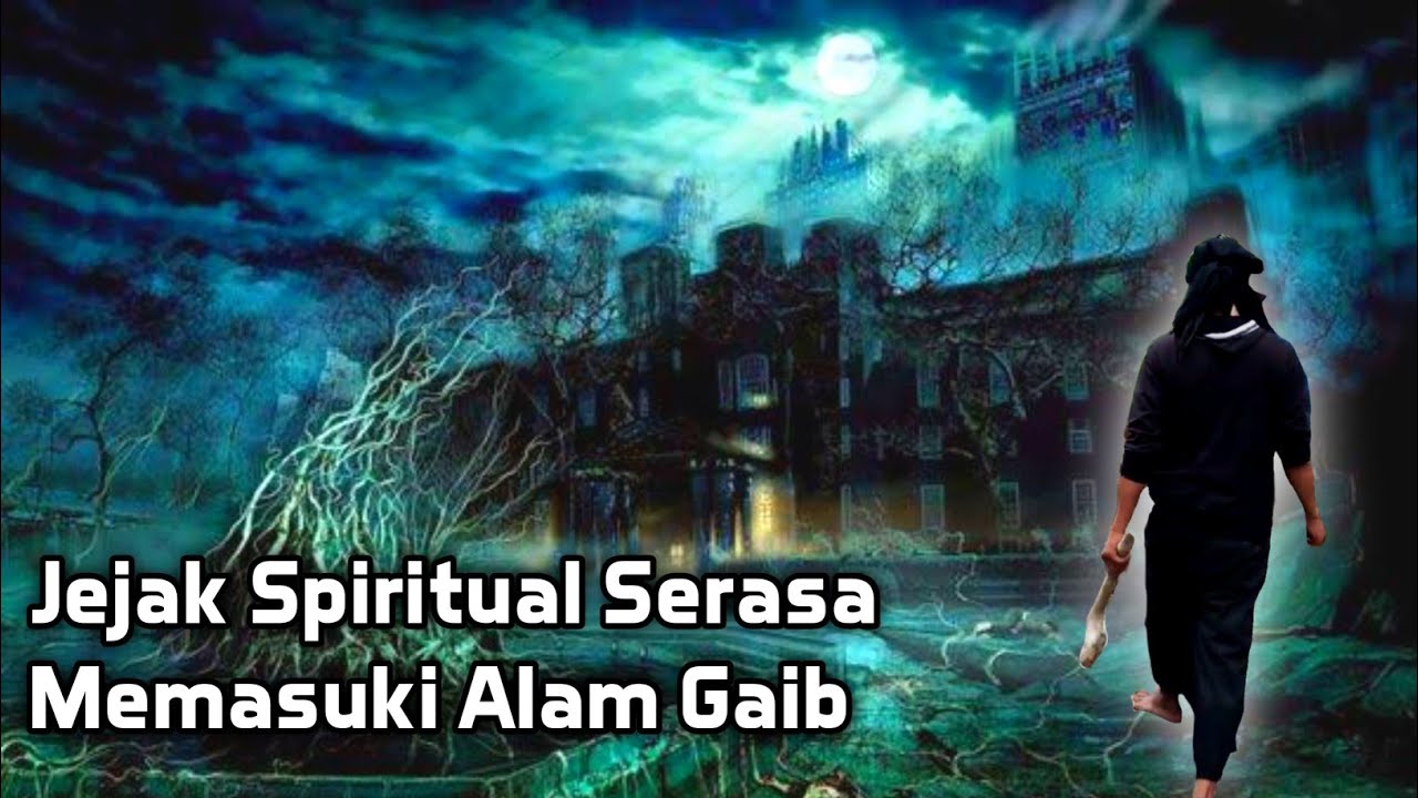 Kuasa Tuhan Itu Nyata !! Jejak Spiritual Serasa Memasuki Alam Gaib ...