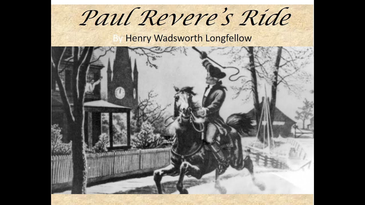 Paul Revere’s Ride by Henry Wadsworth Longfellow - YouTube