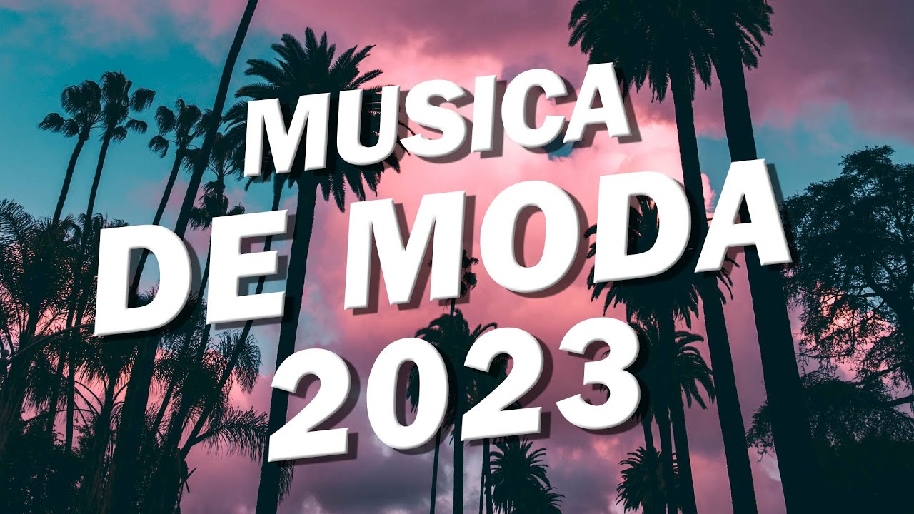 La Mejor Musica de Moda 2023 - Pop Latino 2022 - Mix Canciones ...