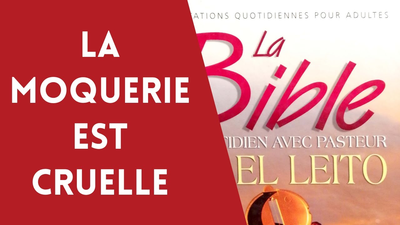 5 septembre - La Moquerie est Cruelle - La Bible au Quotidien - YouTube