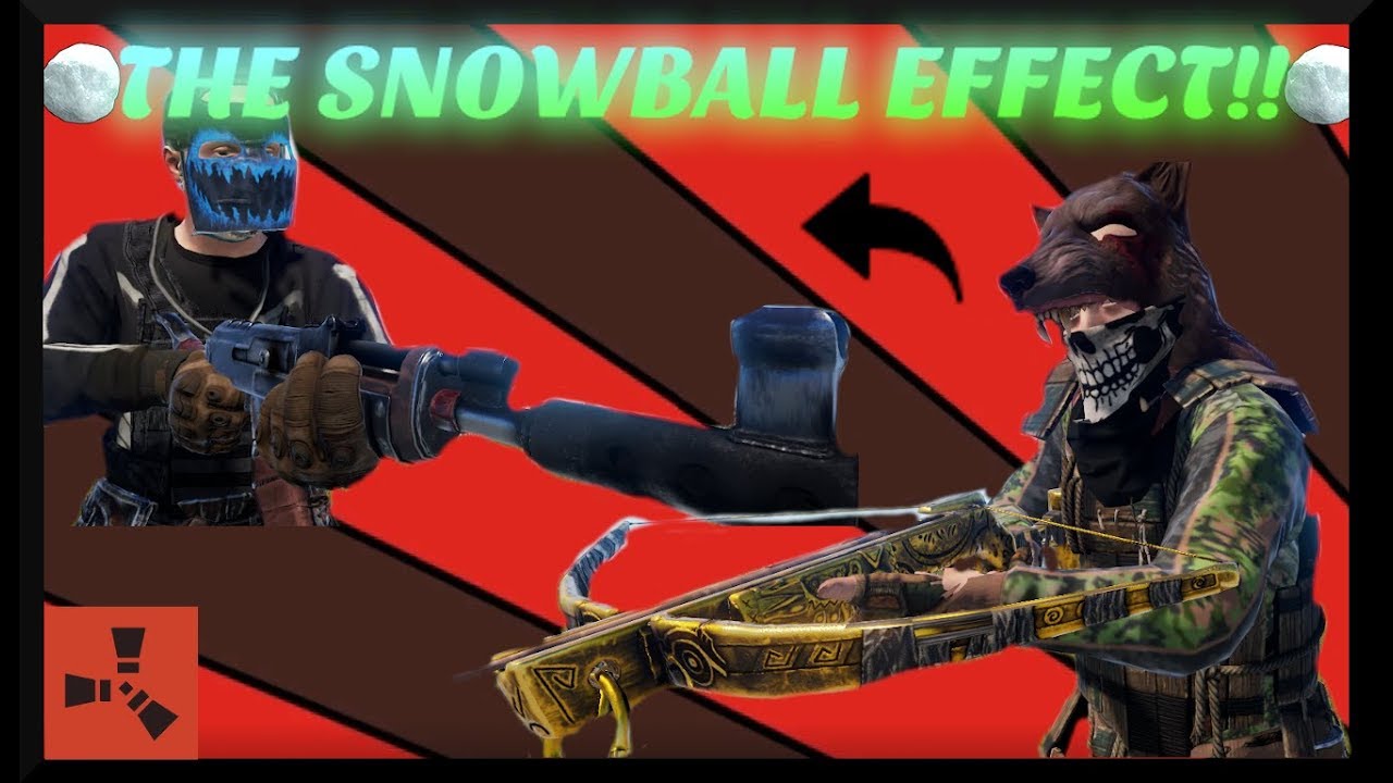 RUST | THE SNOWBALL EFFECT!! (Rust Duo) - YouTube