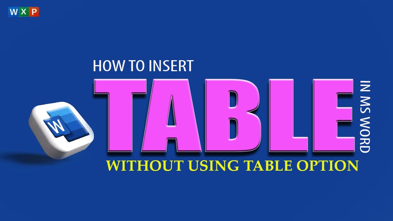 How To Insert Table Without Using Table Option In MS Word wxp msword YouTube How To Insert Table Without Using Table Option In MS Word wxp msword YouTube