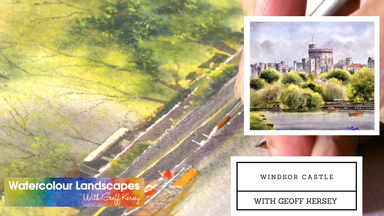My 100th tutorial - Painting Windsor Castle with Geoff Kersey ...