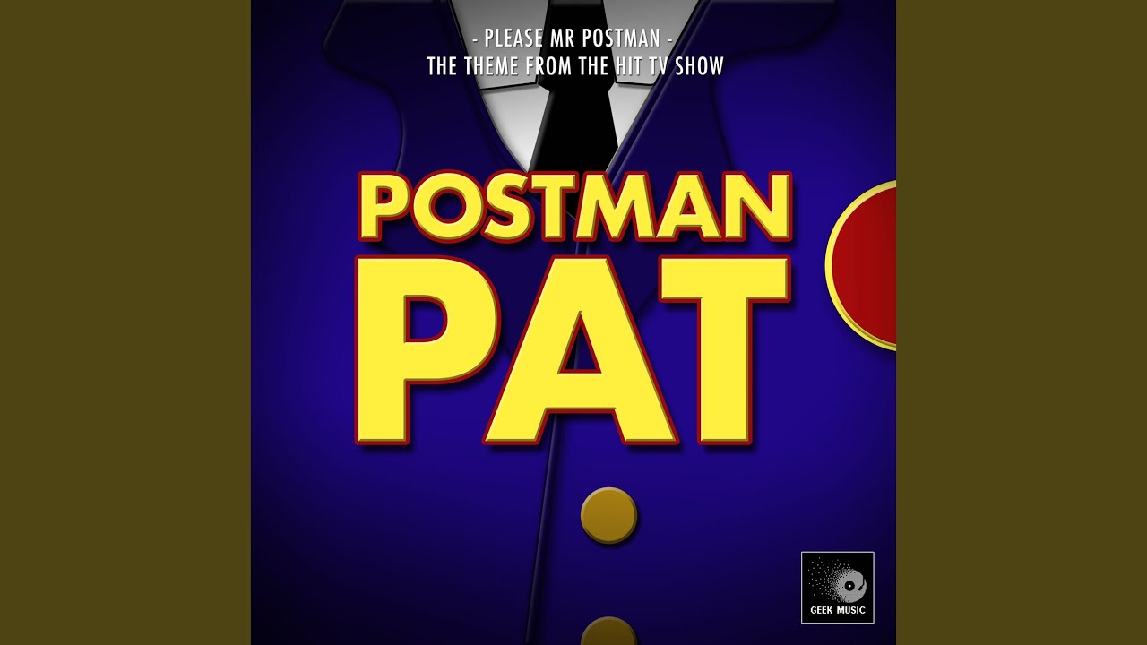 Please Mr. Postman (From "Postman Pat: The Movie") - YouTube