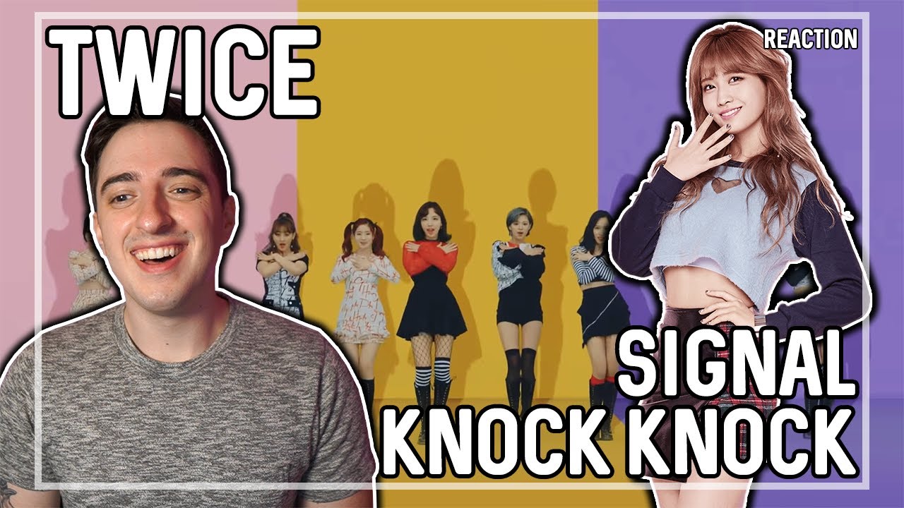 TWICE - "KNOCK KNOCK" + "SIGNAL" MV | REACTION - YouTube