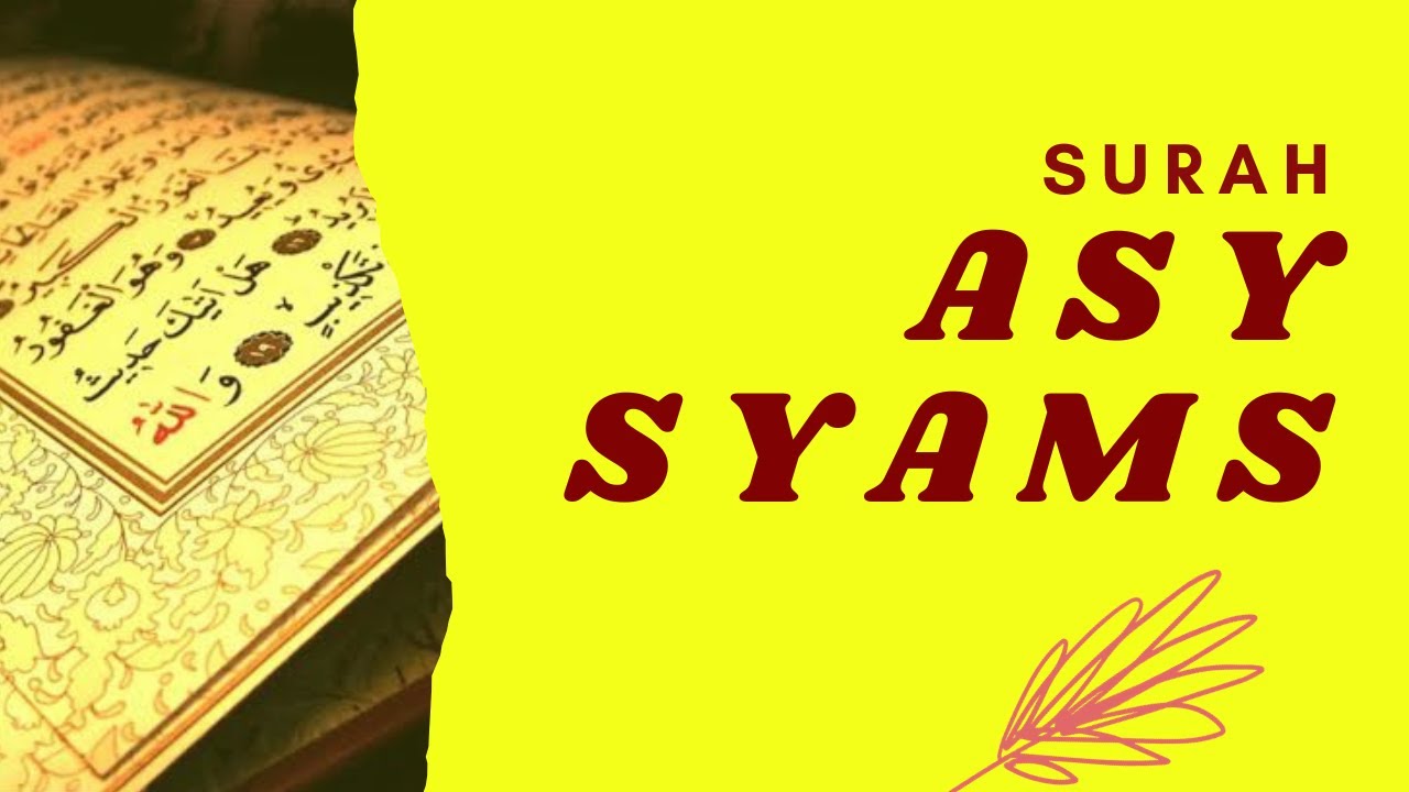 91 Surah ASY SYAMS