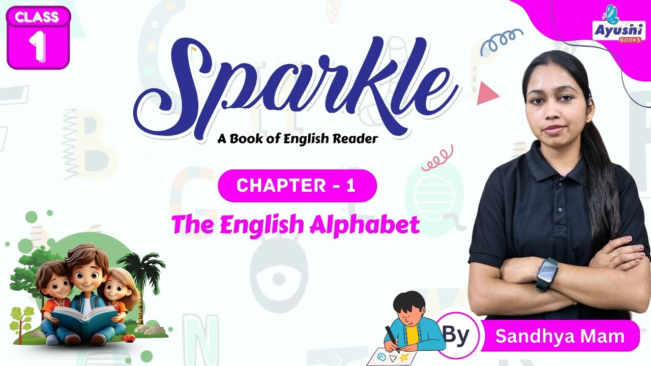 The English Alphabet | English | Chapter - 1 | Class - 1 | By Sandhya ...