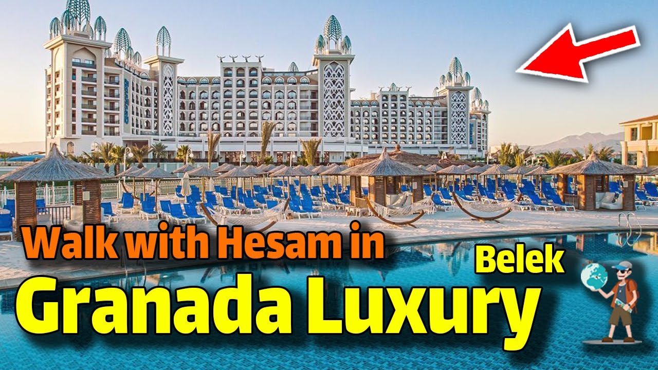 Granada Luxury Belek Hotel Uall Inclusive ANTALYA WALKING TOUR Travel ...