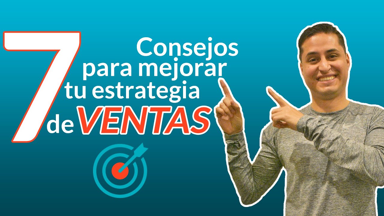 ¿Cómo vender más? - 7 consejos para ¡Vender Más! - YouTube