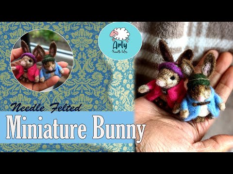 Miniature Bunny/ Needle Felted Miniature/ Felting tutorial/ How to ...