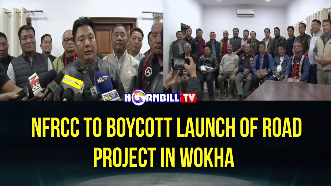 NFRCC TO BOYCOTT LAUNCH OF ROAD PROJECT IN WOKHA - YouTube