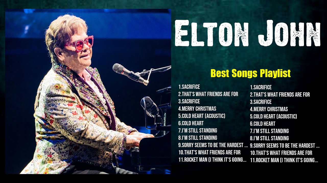 E L T O N J O H N Greatest Hits Ever ~ The Very Best Songs Playlist Of ...