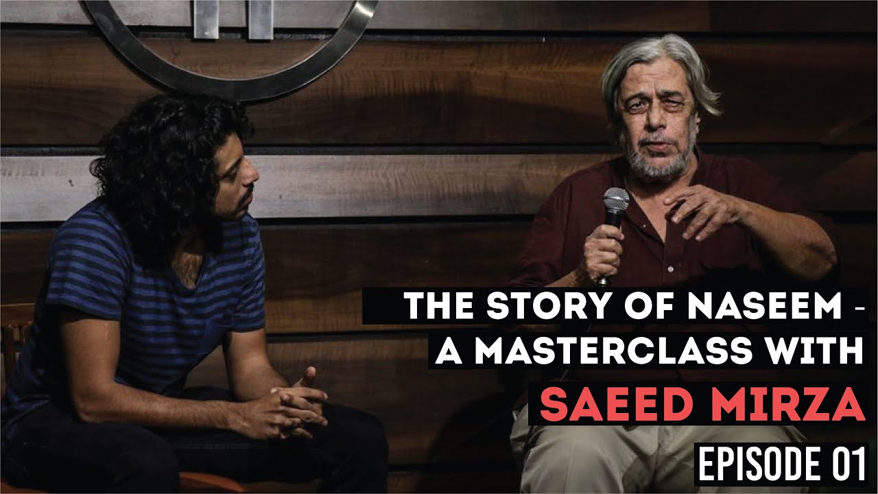 Masterclass with Saeed Mirza | Episode 01 - YouTube