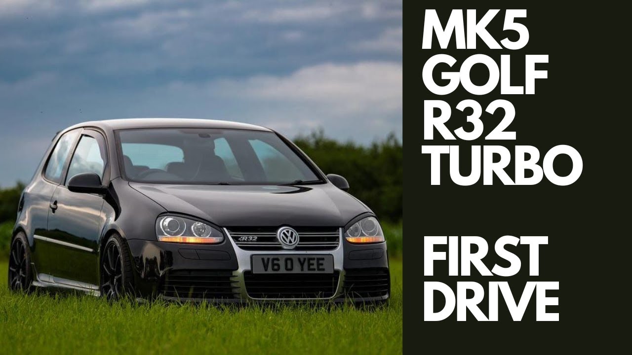 MK5 GOLF R32 TURBO FIRST DRIVE!!! - VR6 TURBO EP.19 - YouTube