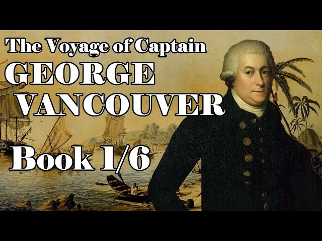 The Ships Of Capt George Vancouver Vancouver's Voyage Of Discovery