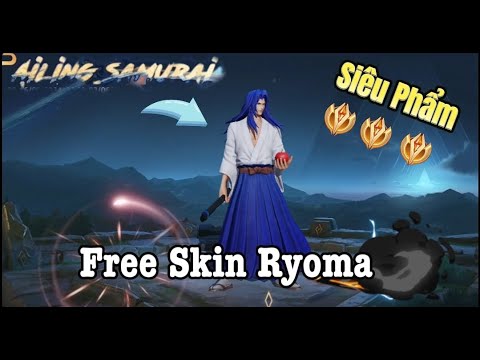 [Liên Quân] Free Skin Ryoma AiLing Samurai Chuyển Dao, Quá Hời Cho ...