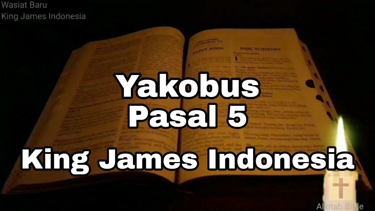 Kitab Yakobus Pasal 5 I KJI Alkitab Suara Dengan Teks I King James ...