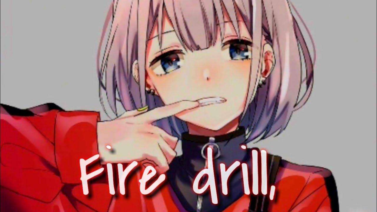Nightcore-Fire Drill | Melanie Martinez | [LYRICS] - YouTube