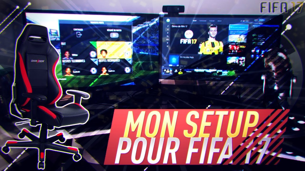 HS | MON SETUP POUR FIFA 17 !! - YouTube