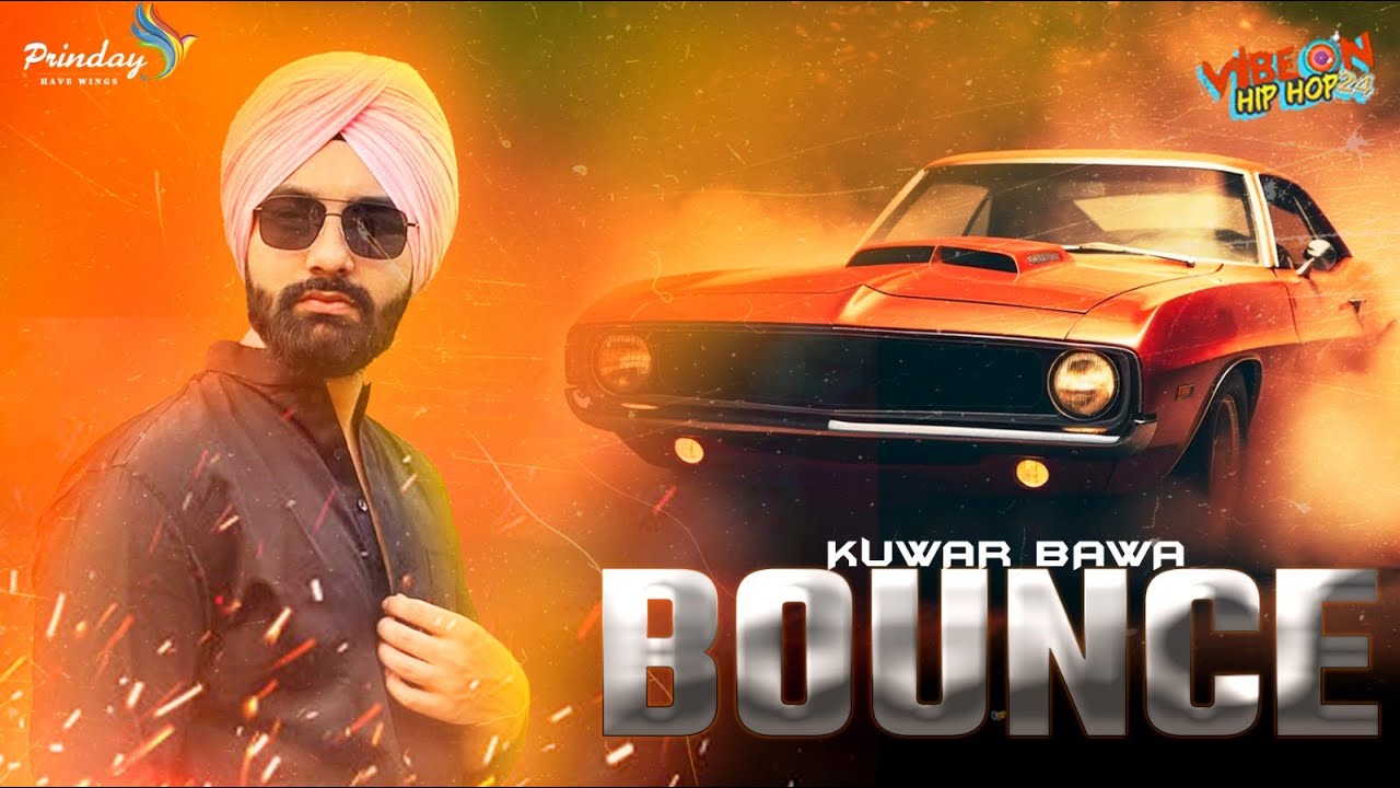 Bounce | Kunwar Bawa | Vibe on | New Punjabi Song 2025 - YouTube