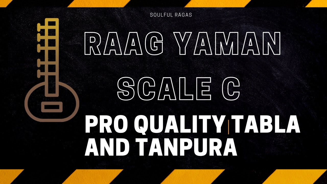 RAAG YAMAN SCALE A ! TABLA-TANPURA |राग यमन तबला तानपुरा BEST PRO ...