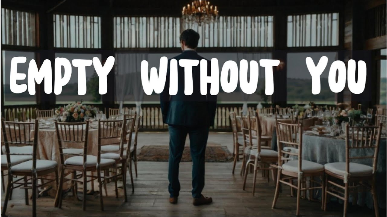 Empty Without You | Lrical | Sad Song | English Song | 2024 #music # ...