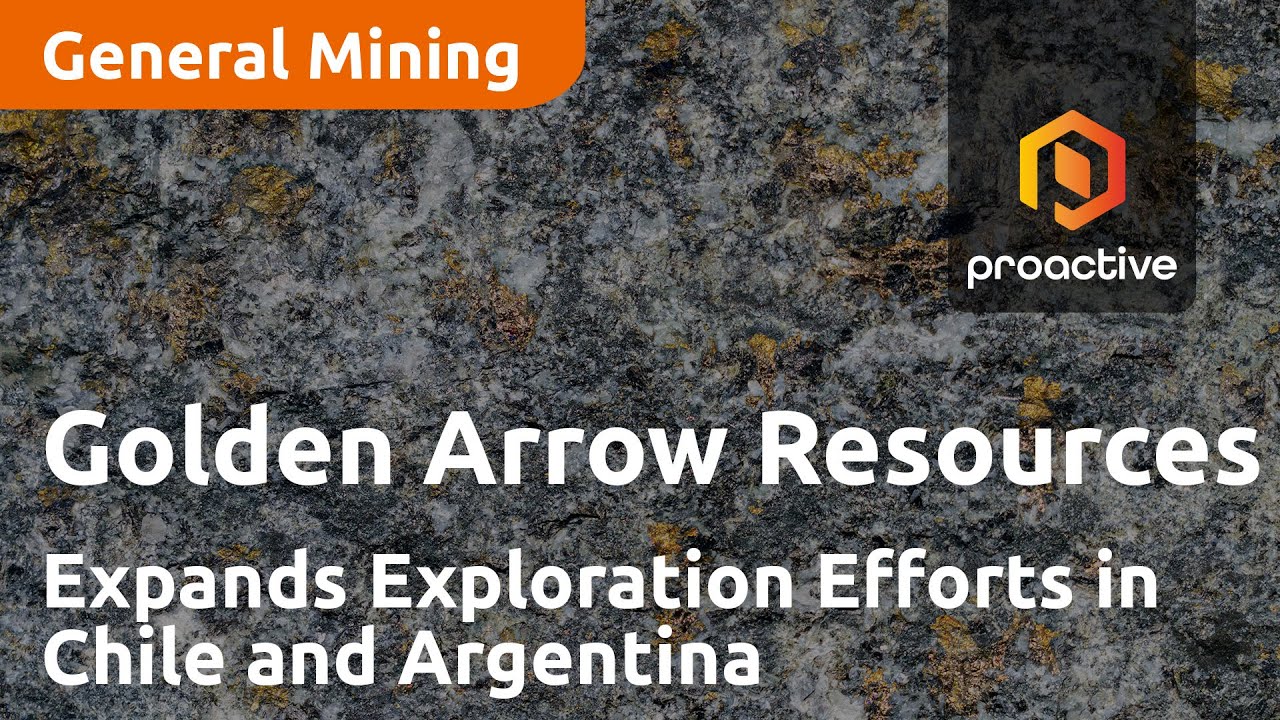 Golden Arrow Resources Corporation Expands Exploration Efforts in Chile ...